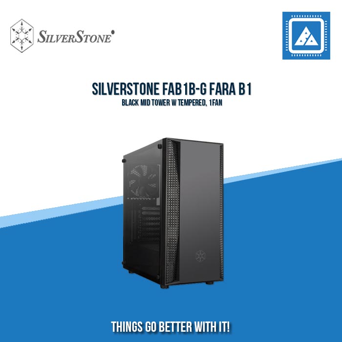 SILVERSTONE FAB1B-G FARA B1 BLACK MID TOWER W TEMPERED, 1FAN – BlueArm ...