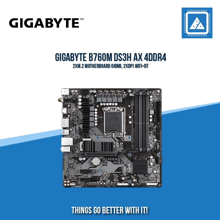 GIGABYTE B760M DS3H AX 4DDR4 2XM.2 MOTHERBOARD (HDMI, 2XDP) WIFI+BT ...