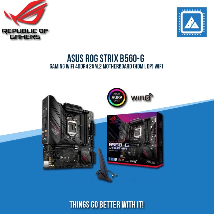 ASUS ROG STRIX B560-G GAMING WIFI 4DDR4 2XM.2 MOTHERBOARD (HDMI, DP) W ...